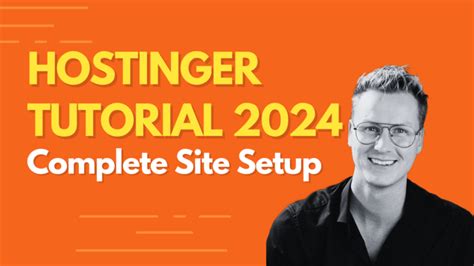 Hostinger Tutorial 2024 Website Setup Made Easy Step By Step Learn How To Make A Wordpress