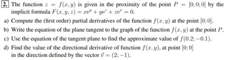 Solved 2 The Function Z Fxy Is Given In The Proximity