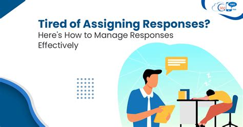 How To Reduce Time And Effort For Incoming Response Assignment