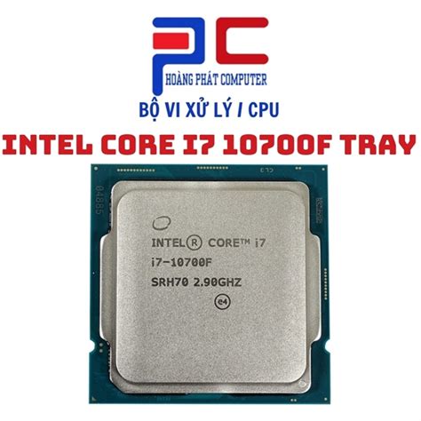 Intel Core I7 10700F Tray Chưa Fan