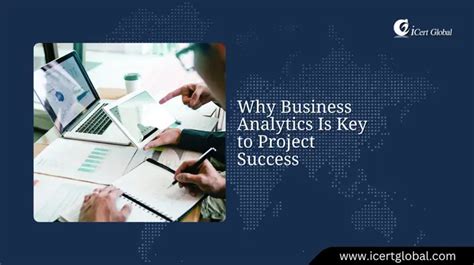 Why Business Analytics Is Key To Project Success