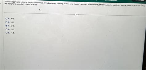 Solved Suppose Aggregate Output Is Demand Determined If The Chegg