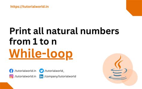 Print All Natural Numbers From 1 To N Using While Loop In Java Tutorial World