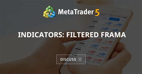 Indicators Filtered Frama Articles Library Comments Mql5 Programming Forum