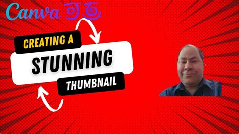 Canva Tutorial On Easily Creating A Stunning Video Thumbnail YouTube