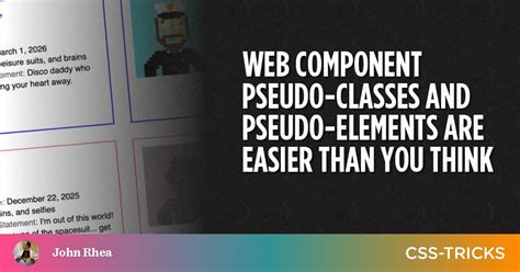 Web Component Pseudo Classes And Pseudo Elements Are Easier Than You Think Rcss