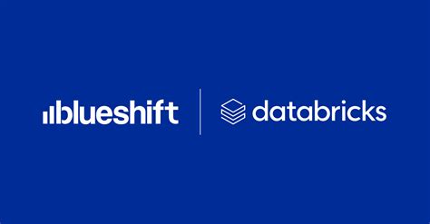 Maximizing Data Insights With Databricks And Blueshift