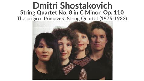 Shostakovich String Quartet 8 In C Minor Opus 110 Youtube