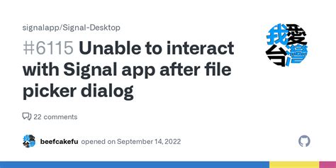 Unable To Interact With Signal App After File Picker Dialog · Issue