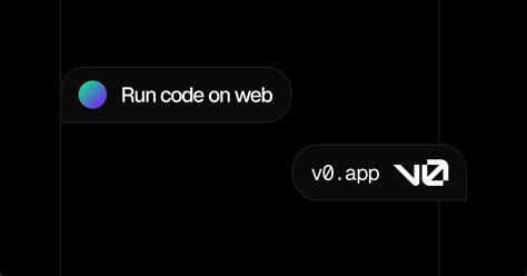 Run Code On Web V0 By Vercel