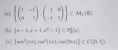 Solved Determine If The Following Vector Families Are
