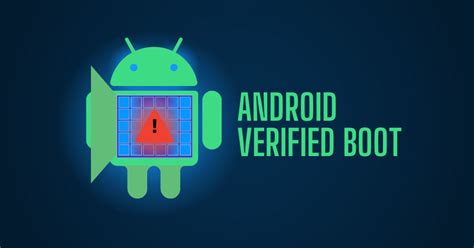 Android Verified Boot Enhancing Custom Os Security