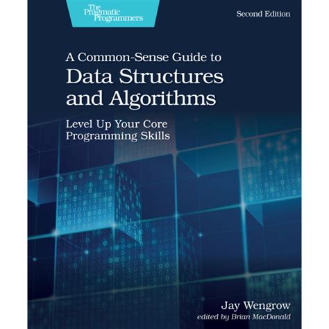 Best A Common Sense Guide To Data Structures And Algorithms Level