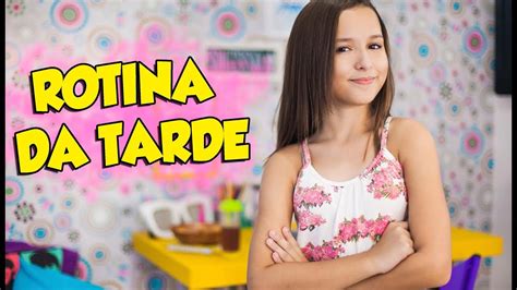 Rotina Da Tarde Youtube Erofound