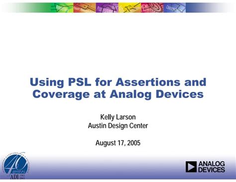 Using Psl For Assertions And Coverage At Analog Devices Ppt