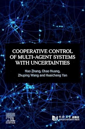 Buy Cooperative Control Of Multi Agent Systems With Uncertainties Book Online At Low Prices In