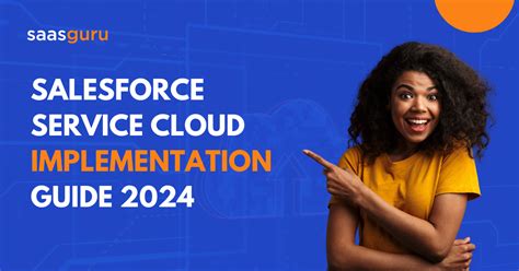 Salesforce Service Cloud Implementation Guide 2024