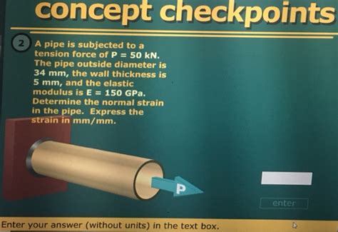 Solved Concept Checkpoints 2 A Pipe Is Subjected To A