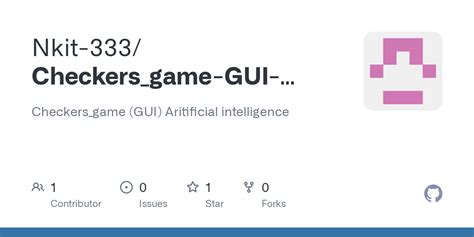 github nkit 333 checkers game gui aritificial intelligence checkers