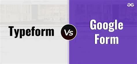 Typeform Vs Google Forms GeeksforGeeks