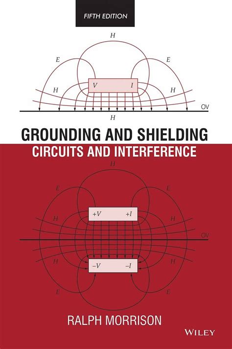 Grounding And Shielding Circuits And Interference 5th Edn Morrison Books