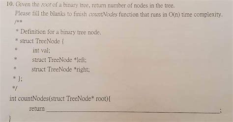 Solved Given The Root Of A Binary Tree Return Number Of
