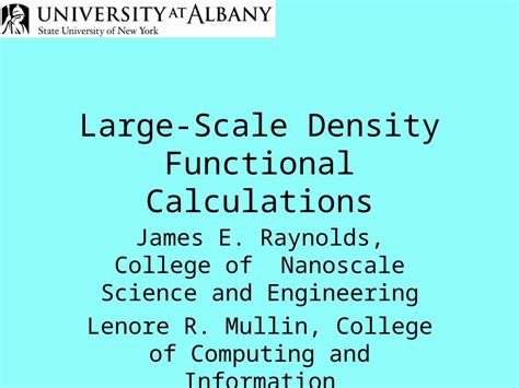 Ppt Large Scale Density Functional Calculations James E Raynolds College Of Nanoscale