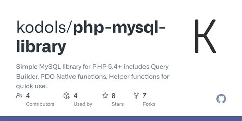 Github Kodolsphp Mysql Library Simple Mysql Library For Php 54 Includes Query Builder Pdo