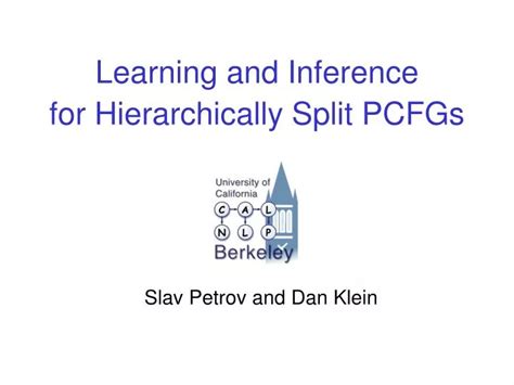 Ppt Learning And Inference For Hierarchically Split Pcfgs Powerpoint Presentation Id6897486