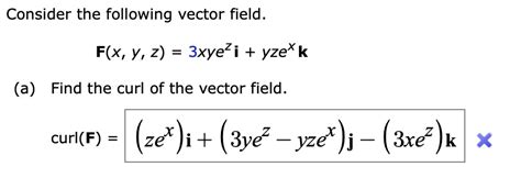 solved consider the following vector field f x y z 3xye zi yze k