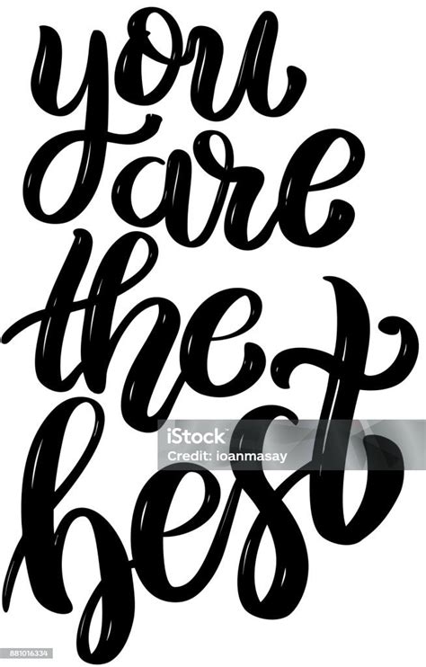 당신이 최고예요 손으로 그린된 동기 레터링 견적입니다 포스터 배너 인사말 카드에 대 한 디자인 요소입니다 벡터 일러스트 레이 션
