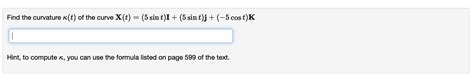 Solved Find The Curvature κ T Of The Curve