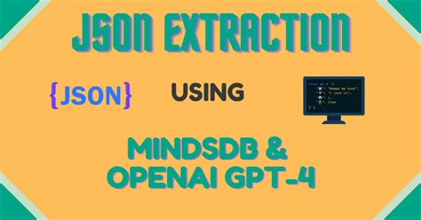 Extracting Json Data From Texts Using Openai Gpt 4