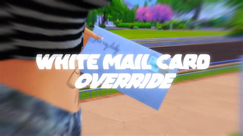 Mod The Sims Sims 4 White Mail Card Override