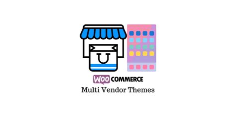 10 Best WooCommerce Multi Vendor Themes Free Premium For Your WordPress Marketplace With