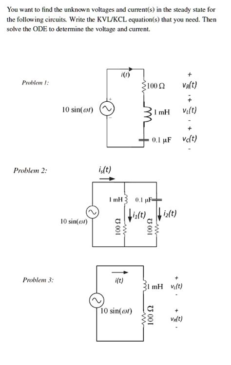 Solved You Want To Find The Unknown Voltages And Currents In The Steady State For The Following