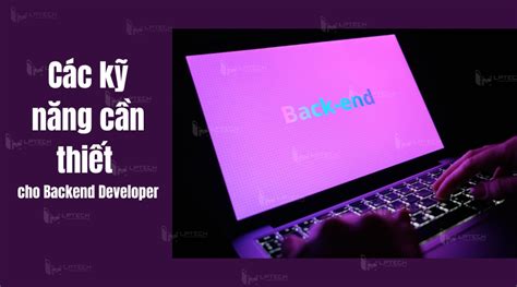BackEnd là gì Làm thế nào để trở thành Backend Developer