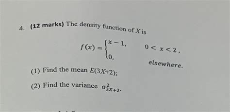 Solved Marks The Density Function Of X Chegg