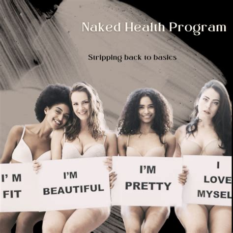 THE NAKED HEALTH CHALLENGE PROGRAM Stacey Jadee Mind Body