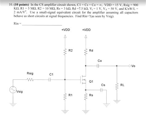 Solved In The Cs Amplifier Circuit Shown C1 Cs Co