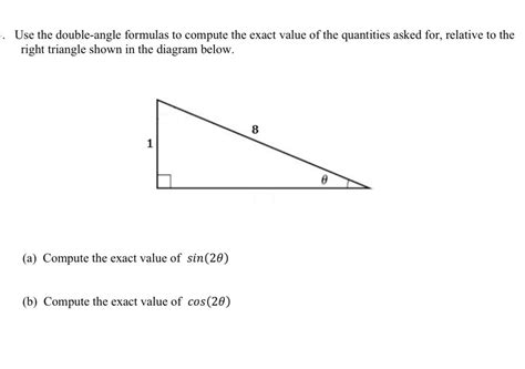 Solved Use The Double Angle Formulas To Compute The Exact Chegg Com