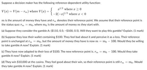 Solved Suppose A Decision Maker Has The Following