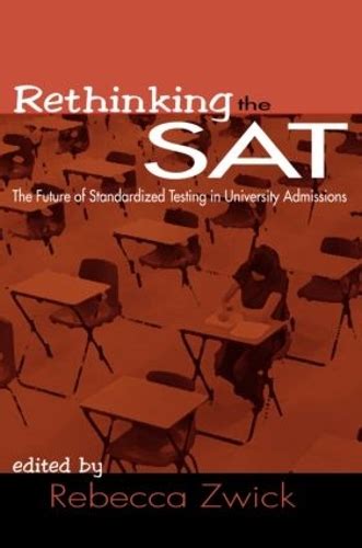 Книга «rethinking The Sat The Future Of Standardized Testing In University Admissions