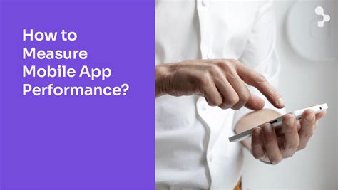 How To Measure Mobile App Performance Abstracta
