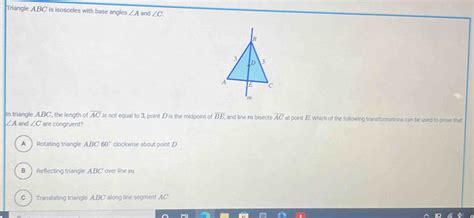 Solved Triangle Abc Is Isosceles With Base Angles ∠ A And ∠ C In Triangle Abc The Length Of