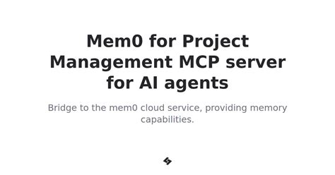 Mem0 For Project Management Mcp Server For Ai Agents