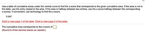 Use A Table Of Cumulative Areas Under The Normal Curve To Find The Z Score That Corresponds To