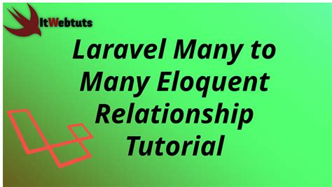 Laravel Many To Many Eloquent Relationship Tutorial