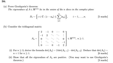 Solved B6 A Prove Gershgorins Theorem The Eigenvalues Of