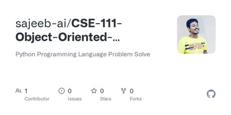 github sajeeb ai cse 111 object oriented programming python python